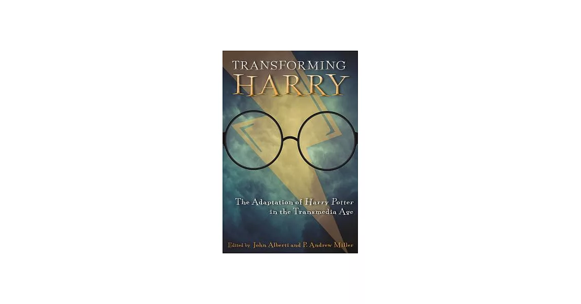 博客來-Transforming Harry: The Adaptation of Harry Potter in the ...