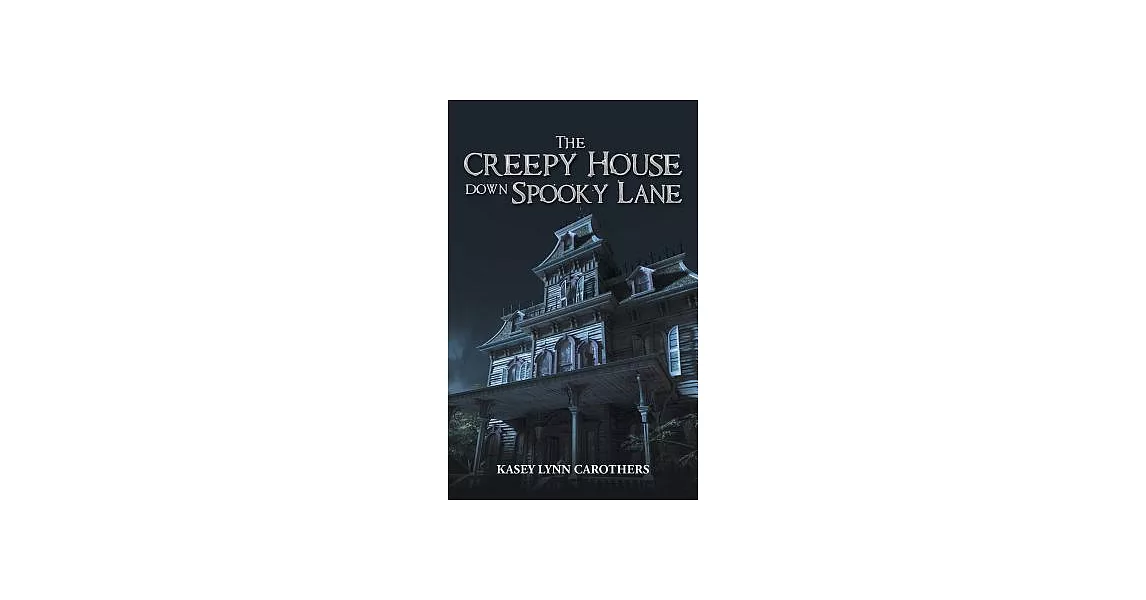 博客來-The Creepy House Down Spooky Lane