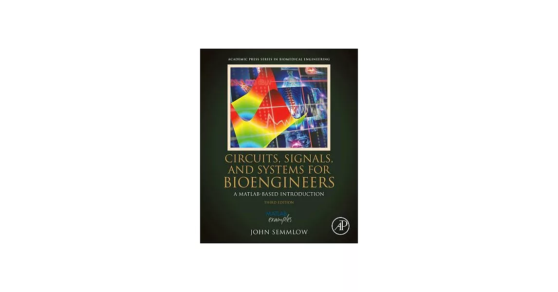 博客來-Circuits, Signals and Systems for Bioengineers: A MATLAB-Based Introduction