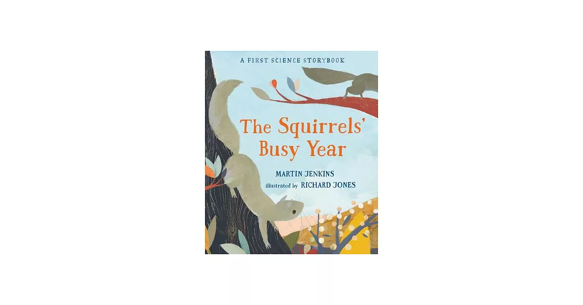 博客來-The Squirrels’ Busy Year: A First Science Storybook
