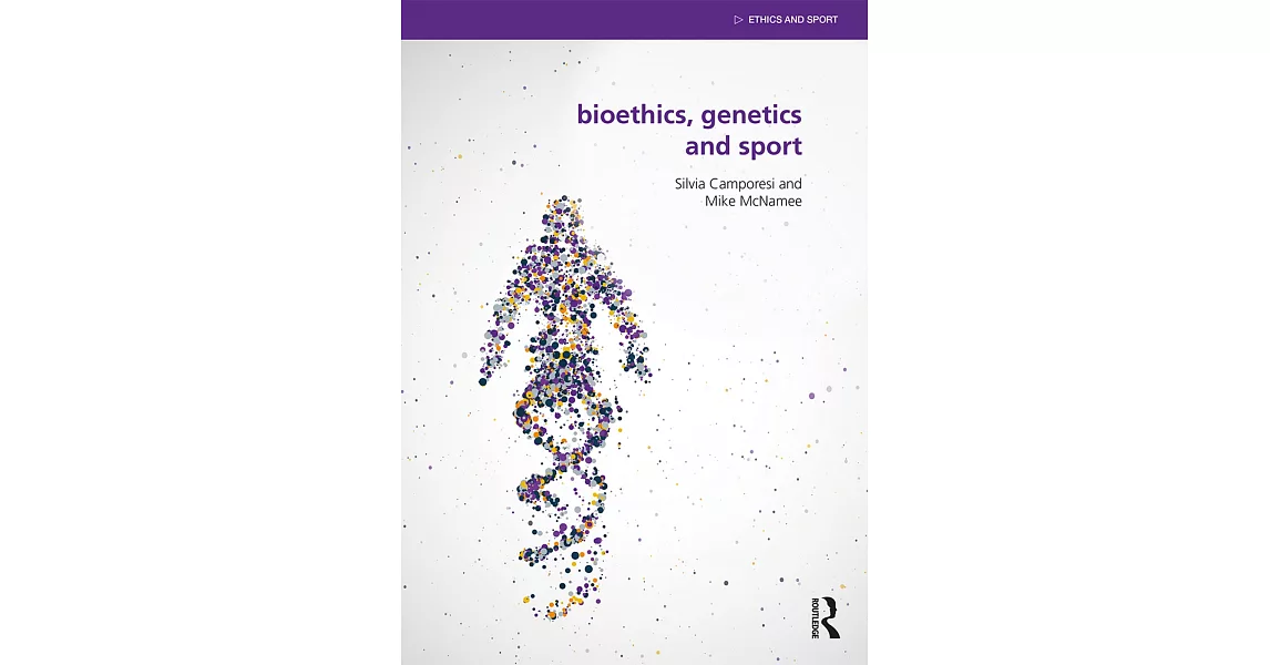 博客來-Bioethics, Genetics and Sport
