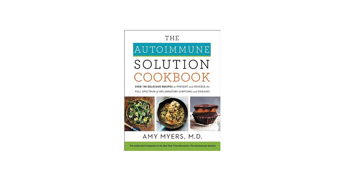 博客來-The Autoimmune Solution Cookbook: Over 150 Delicious Recipes to ...