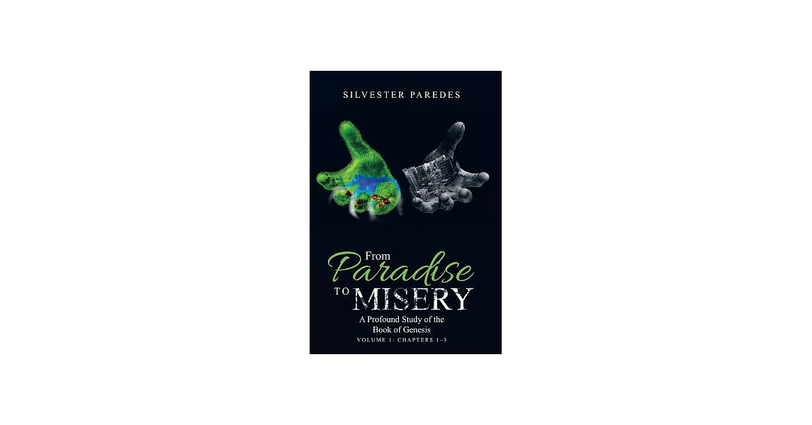 博客來-From Paradise to Misery: A Profound Study of the Book of Genesis ...