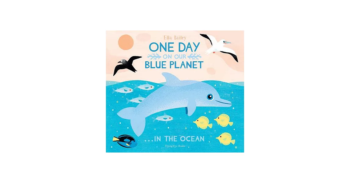 博客來-One Day on Our Blue Planet: In the Ocean