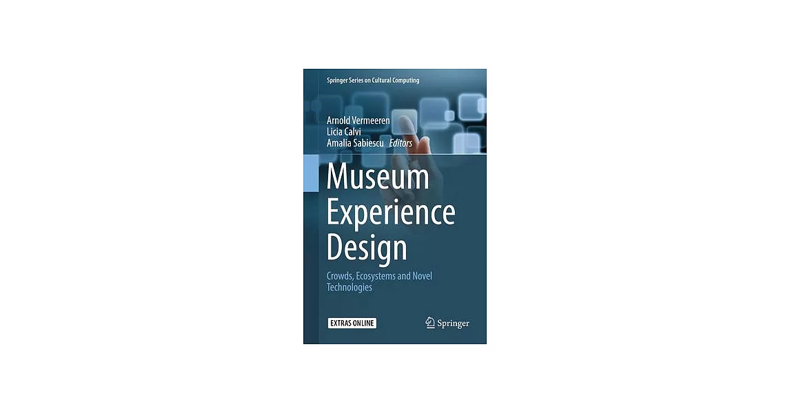 博客來-Museum Experience Design: Crowds, Ecosystems and Novel Technologies