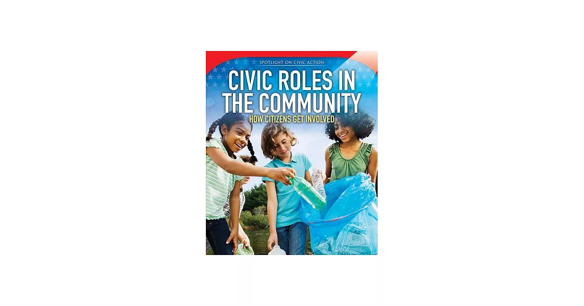 博客來-Civic Roles in the Community: How Citizens Get Involved