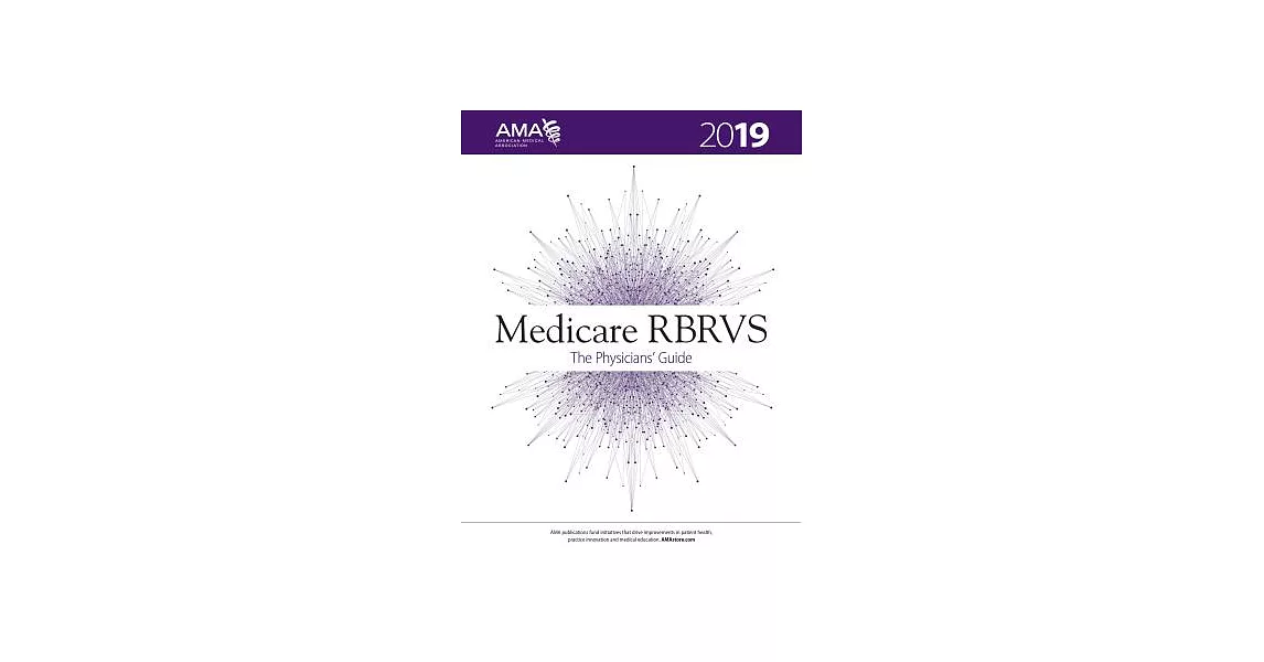 博客來-Medicare RBRVS 2019: The Physician’s Guide