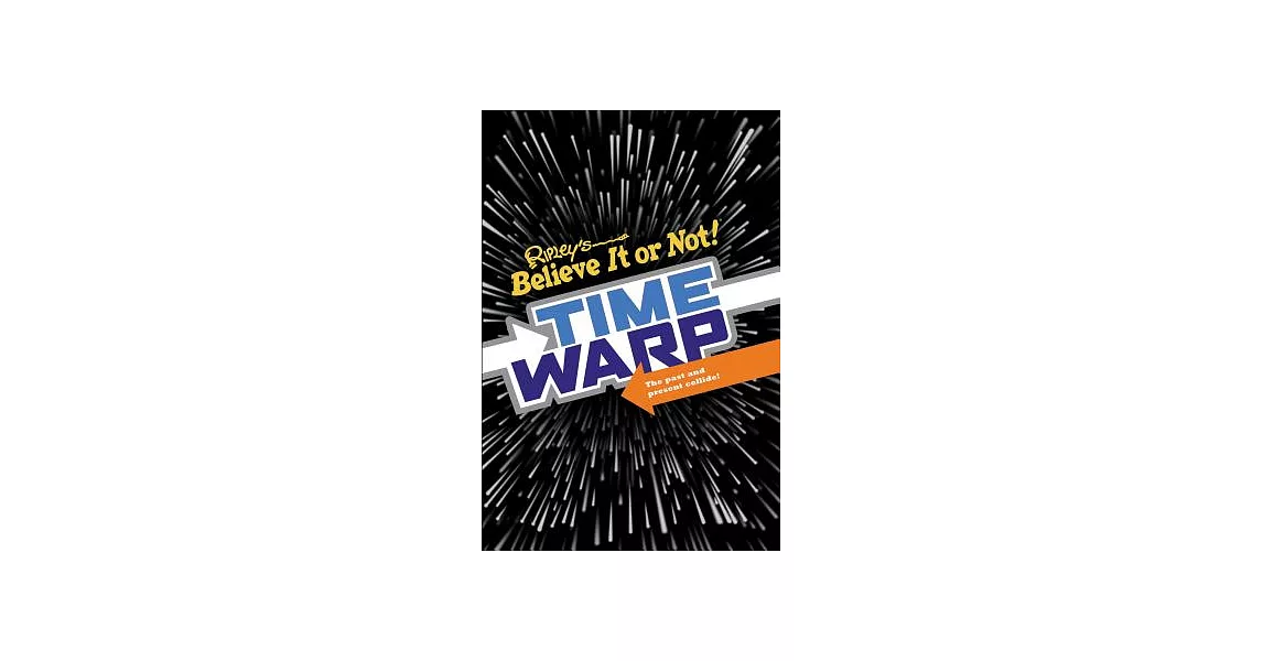 博客來-Time Warp: The Past and Present Collide!