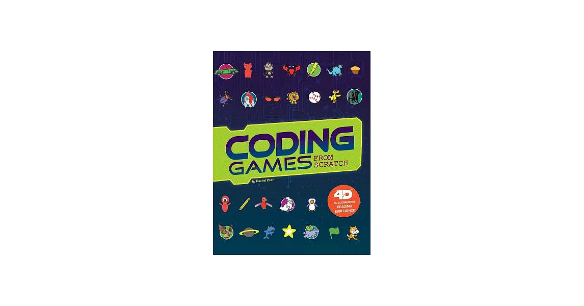 博客來-Coding Games from Scratch: 4D an Augmented Reading Experience