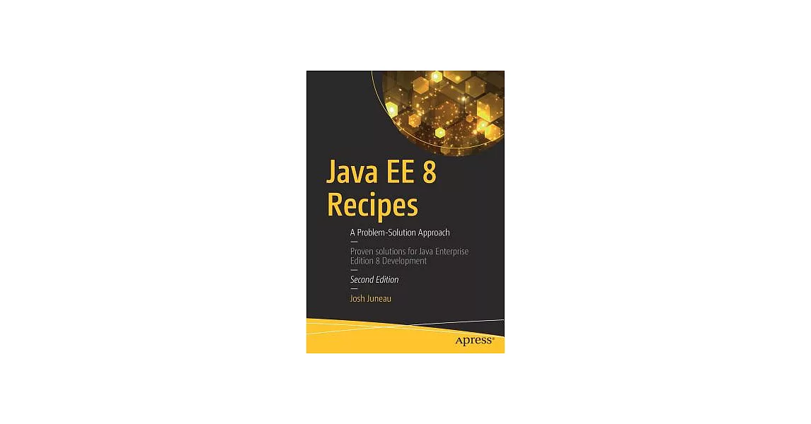 博客來-Java Ee 8 Recipes: A Problem-Solution Approach
