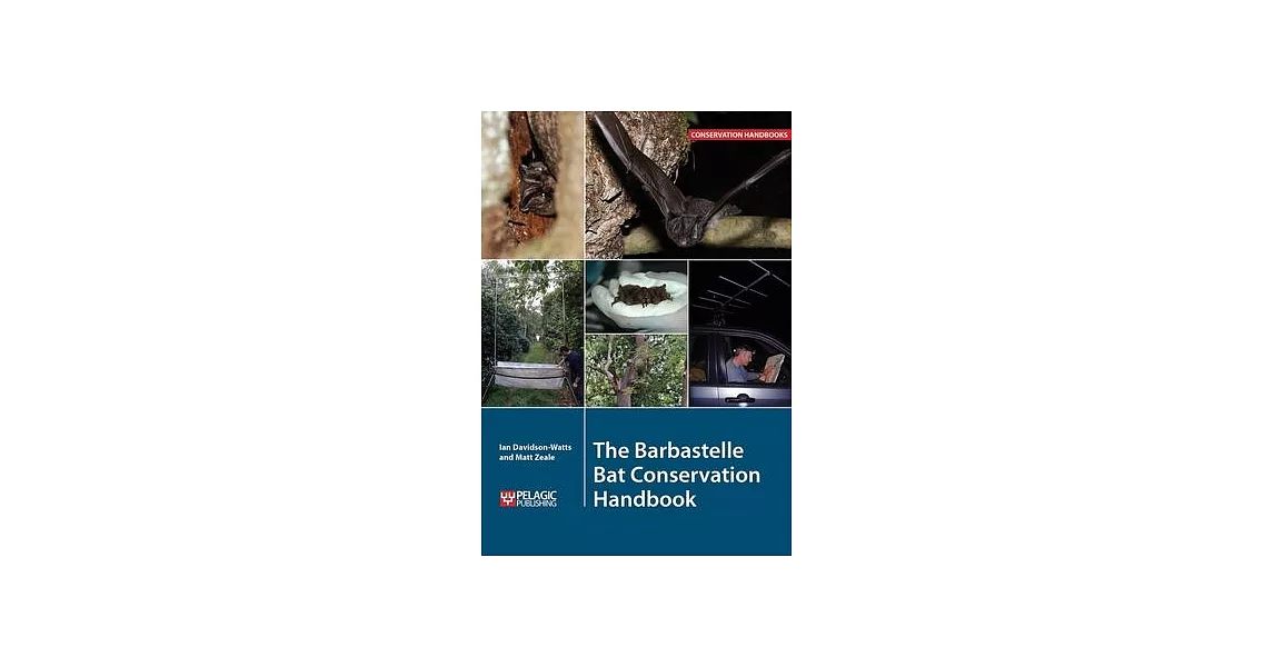 博客來-The Barbastelle Bat Conservation Handbook