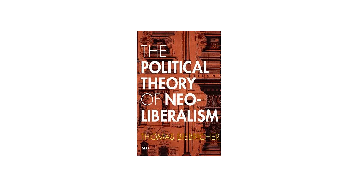 博客來 The Political Theory Of Neoliberalism