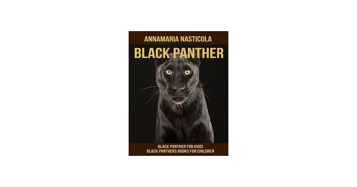 博客來-Black Panther for Kids! Black Panthers Books for Children