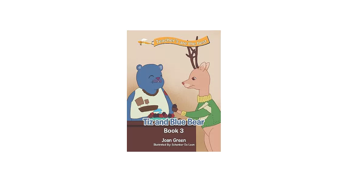 博客來-Teacher’s are the Best: Book 3 Tiz and Blue Bear