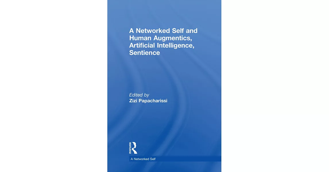 博客來-A Networked Self and Human Augmentics, Artificial Intelligence ...