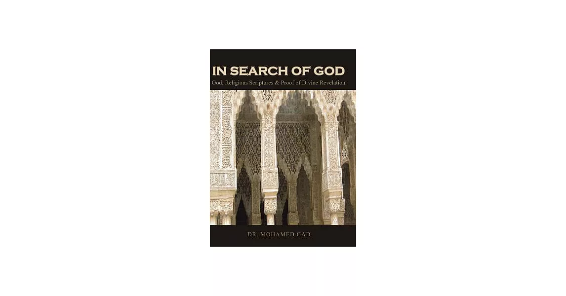 博客來-In Search of God: God, Religious Scriptures & Proof of Divine ...