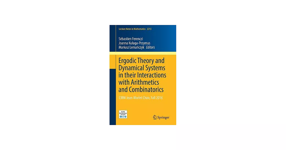 博客來-Ergodic Theory and Dynamical Systems in Their Interactions With Arithmetics and ...