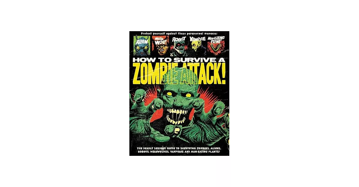 博客來-How to Survive a Zombie Attack!: The Deadly Serious Guide to ...
