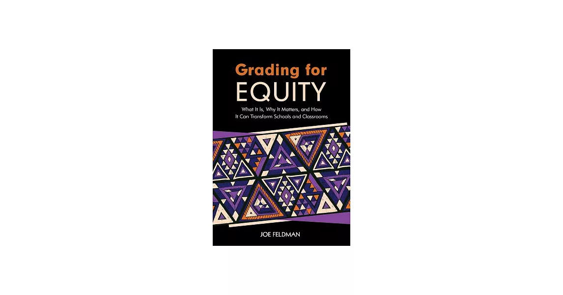 博客來-Grading for Equity: What It Is, Why It Matters, and How It Can Transform Schools and Classrooms
