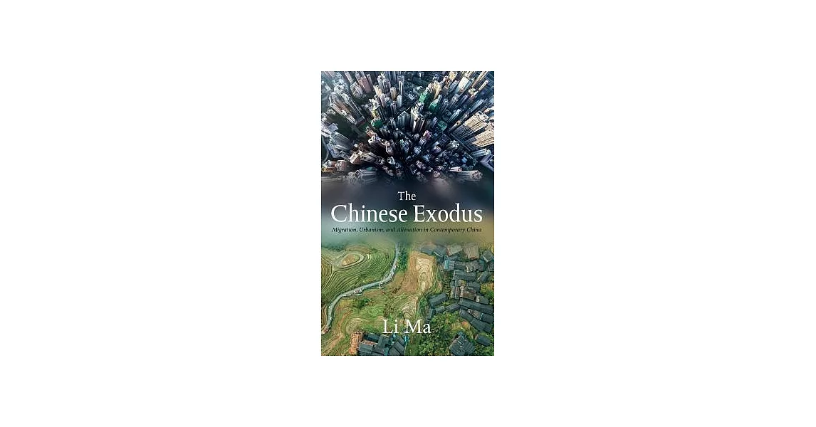 博客來-The Chinese Exodus: A Theology of Migration, Urbanism, and Alienation