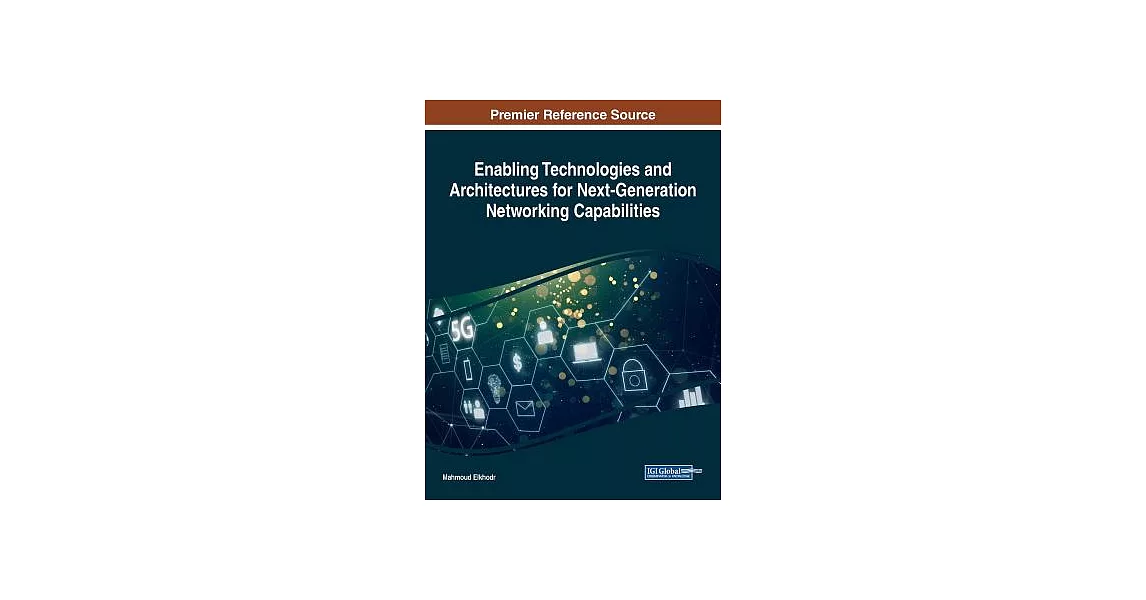 博客來-Enabling Technologies and Architectures for Next-Generation Networking Capabilities