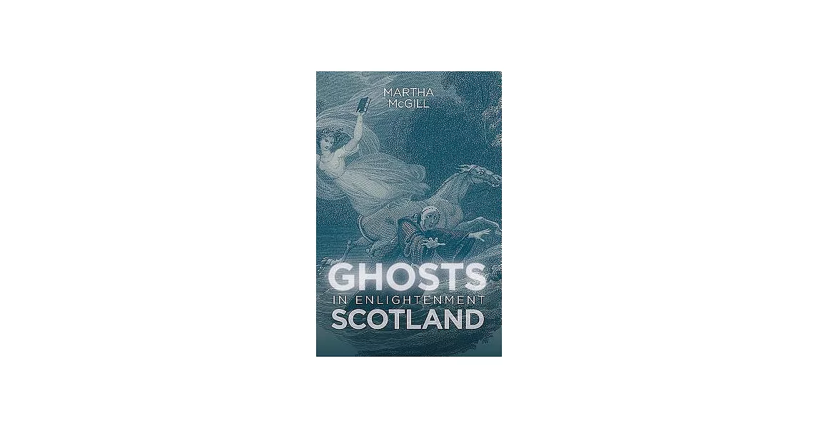 博客來-Ghosts in Enlightenment Scotland
