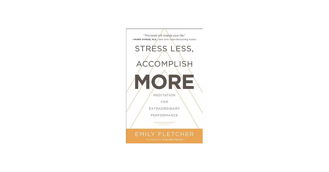 博客來-Stress Less, Accomplish More: Meditation for Extraordinary Performance