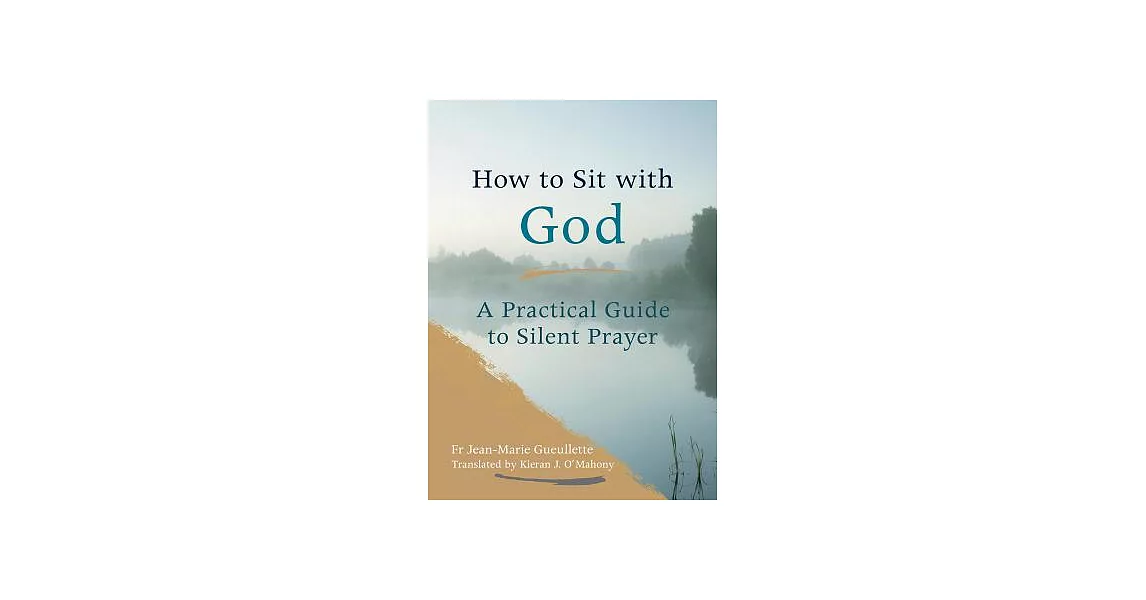 博客來-How to Sit with God: A Practical Guide
