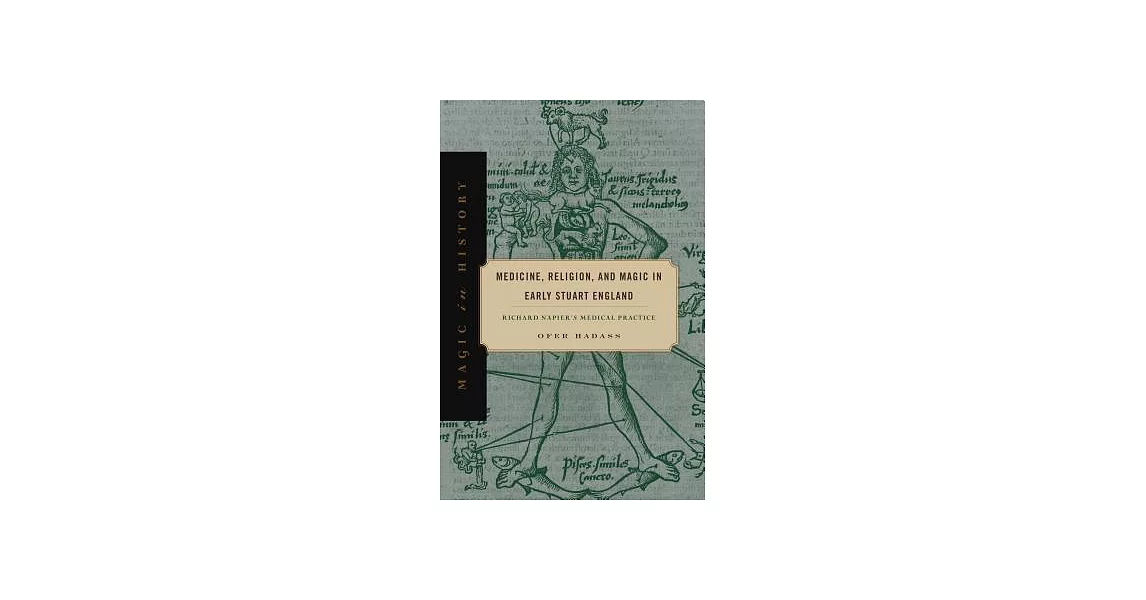 博客來-Medicine, Religion, and Magic in Early Stuart England: Richard ...