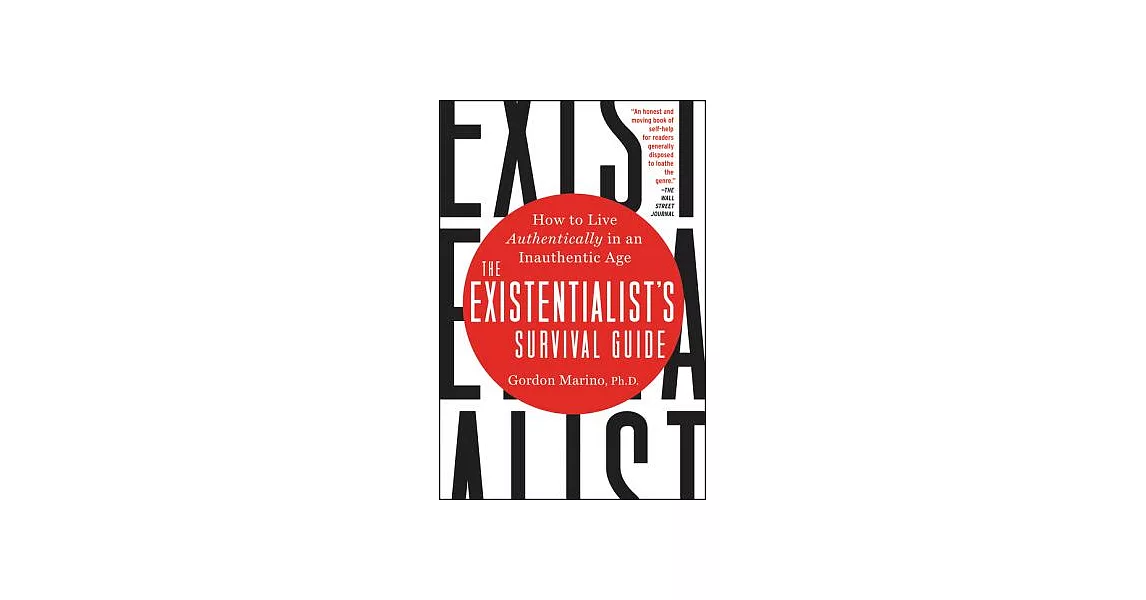 博客來-The Existentialist’s Survival Guide: How to Live Authentically in ...