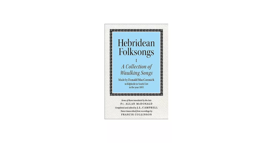 博客來-Hebridean Folk Songs: A Collection of Waulking Songs by Donald ...