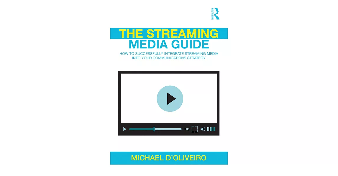 博客來-The Streaming Media Guide: How to Successfully Integrate Streaming ...