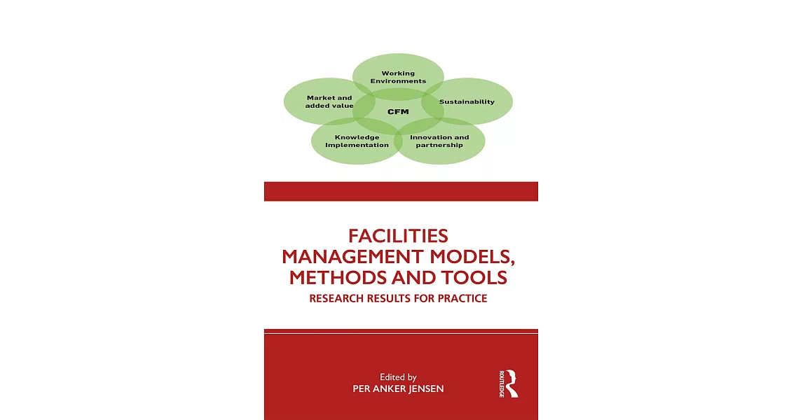 博客來-Facilities Management Models, Methods and Tools: Research Results for Practice