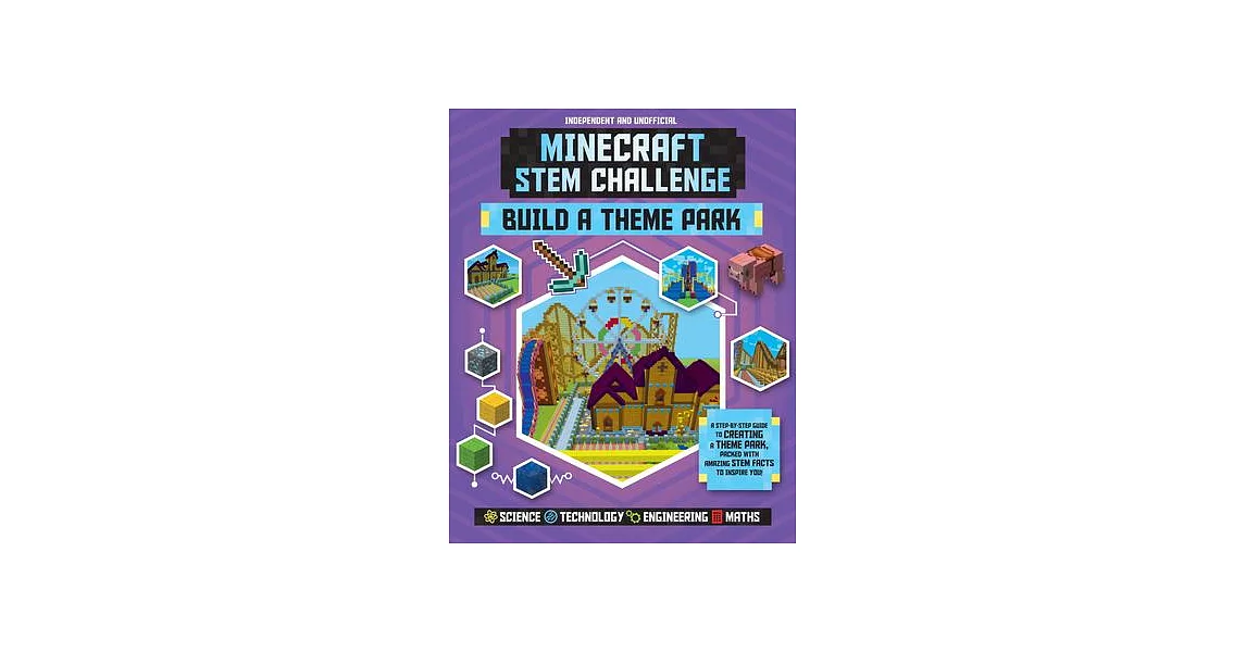 博客來-Minecraft STEM Challenge Build a Theme Park: A Step-By-Step Guide ...
