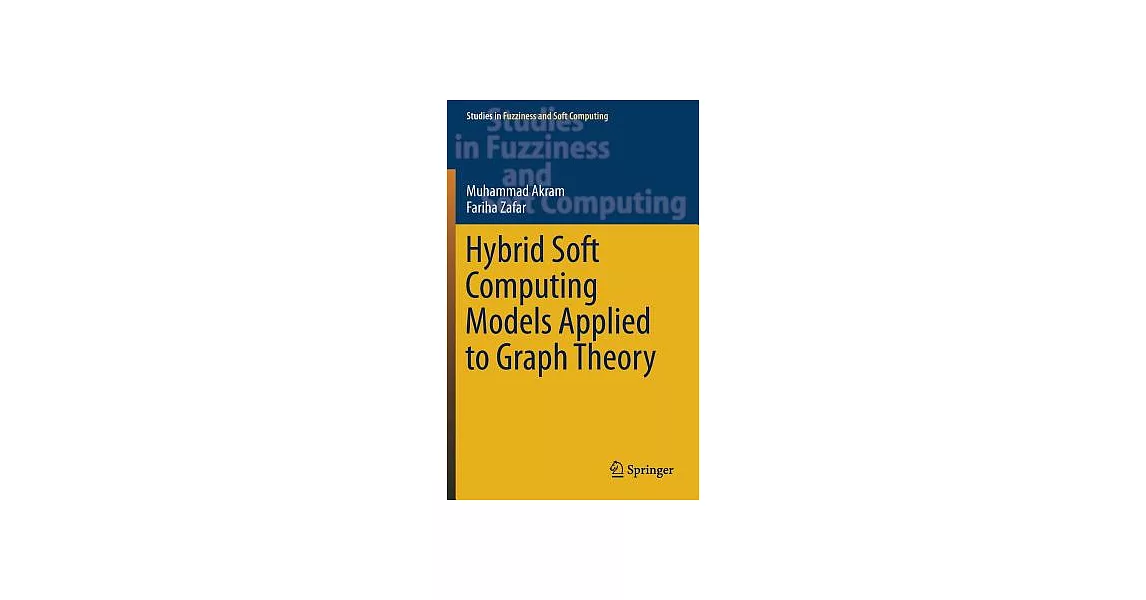 博客來-Hybrid Soft Computing Models Applied to Graph Theory