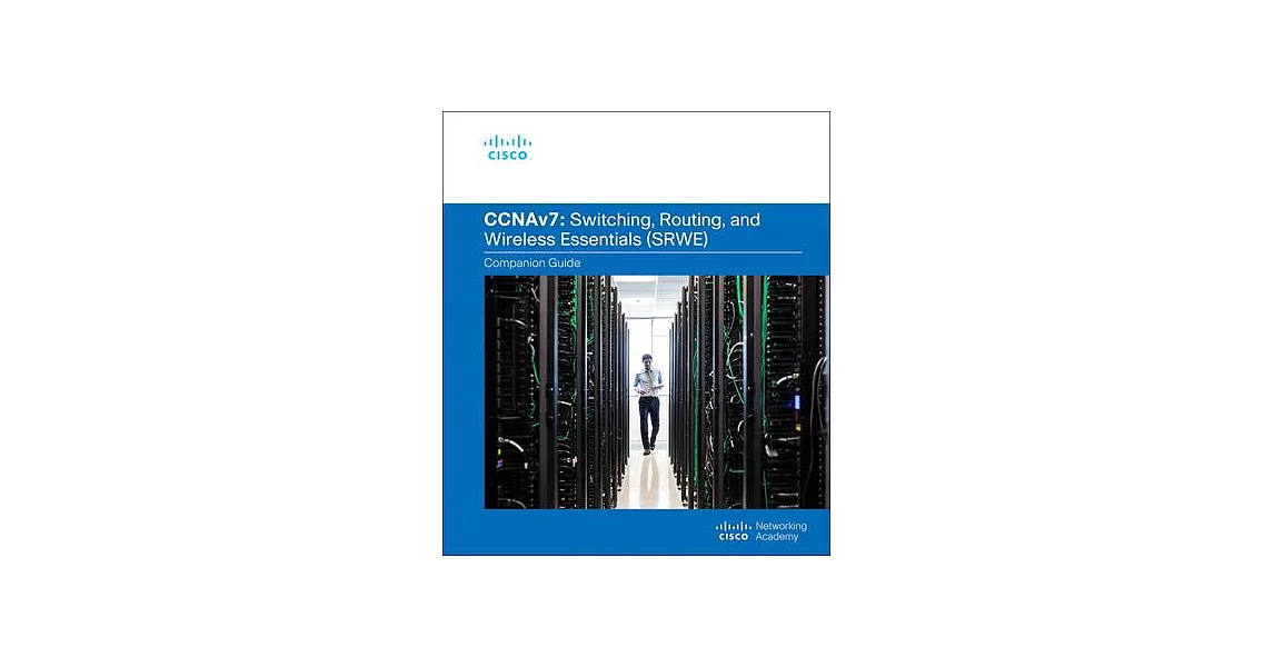 博客來-Switching, Routing, and Wireless Essentials V7.0 (Srwe) Companion Guide