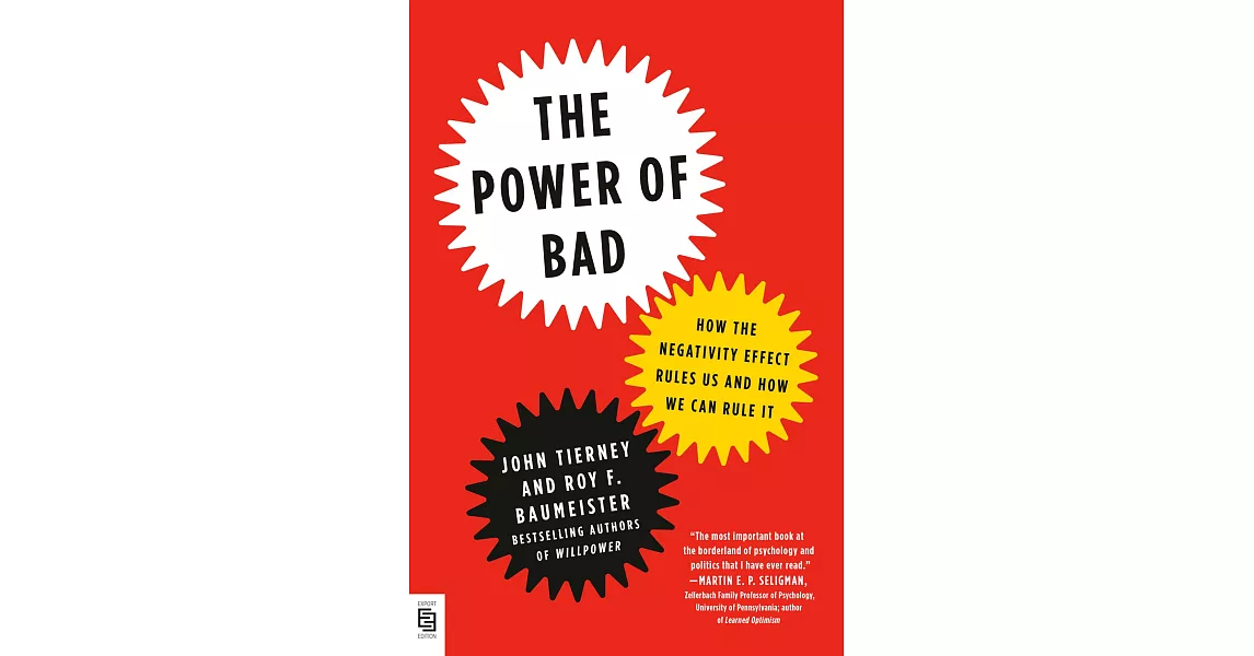 博客來-The Power of Bad: How the Negativity Effect Rules Us and How We Can ...