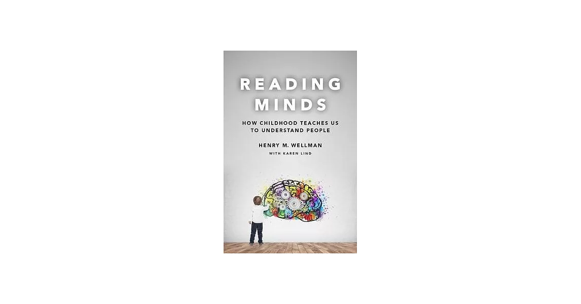 博客來-Reading Minds: How Childhood Teaches Us to Understand People