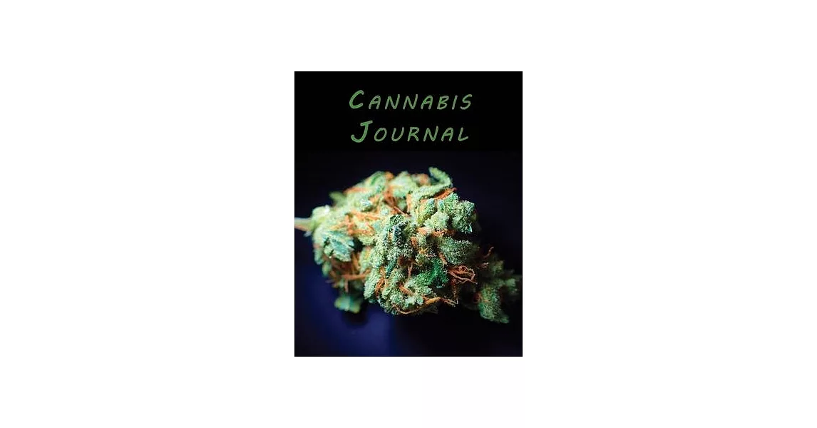 博客來-Cannabis Journal: Marijuana Review & Rating Journal / Log Book. Cannabis Accessories & Gift ...