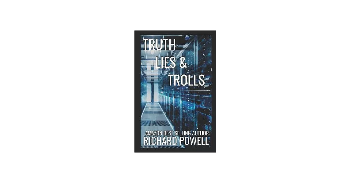 博客來-Truth Lies & Trolls