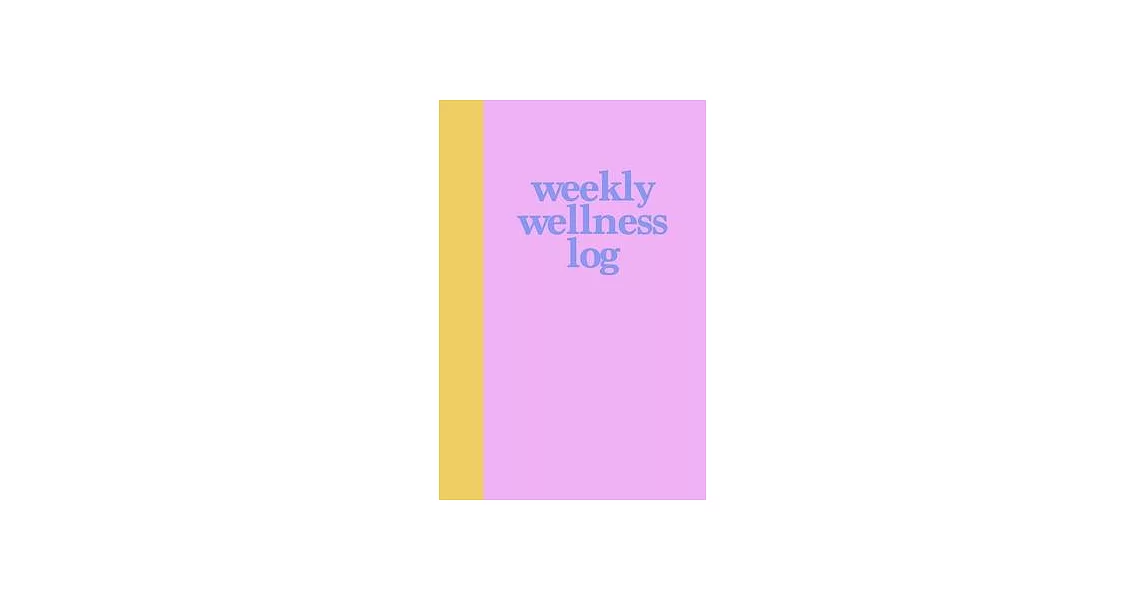 博客來-Weekly Wellness Log: Stylish Healthy Living Notebook with Food and ...