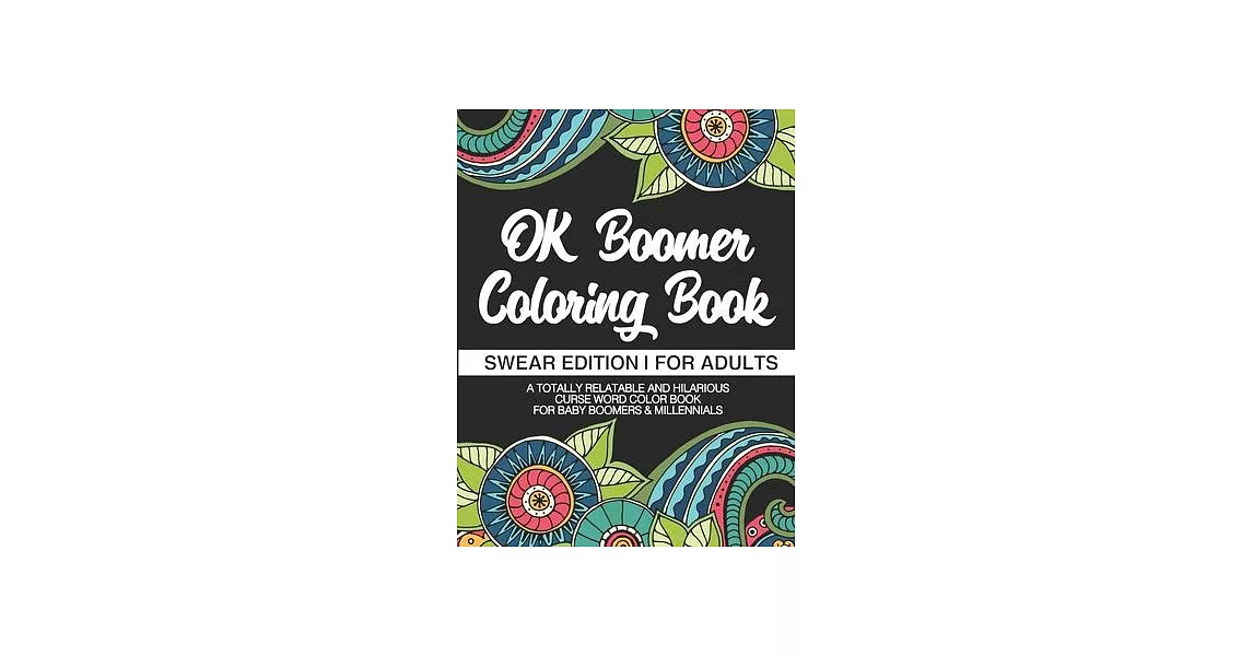 博客來-OK Boomer Coloring Book - Swear Edition - For Adults - A Totally ...