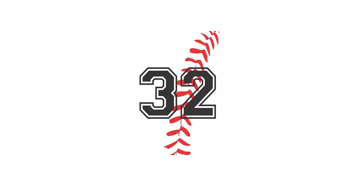 博客來-32 Journal: A Baseball Jersey Number #32 Thirty Two Notebook For ...