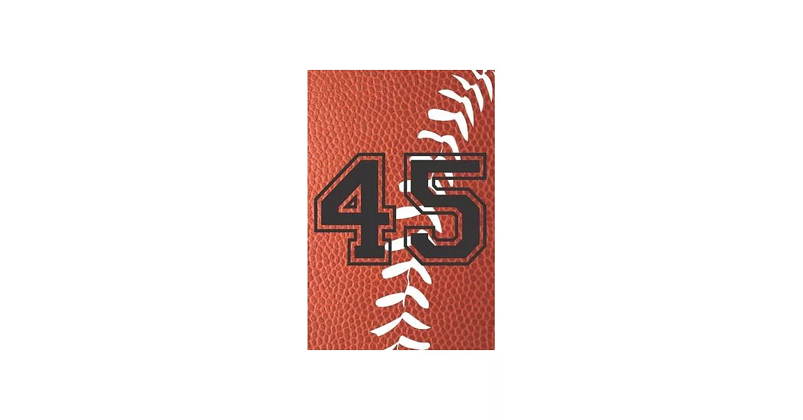 博客來-45 Journal: A Football Jersey Number #45 Forty Five Notebook For ...