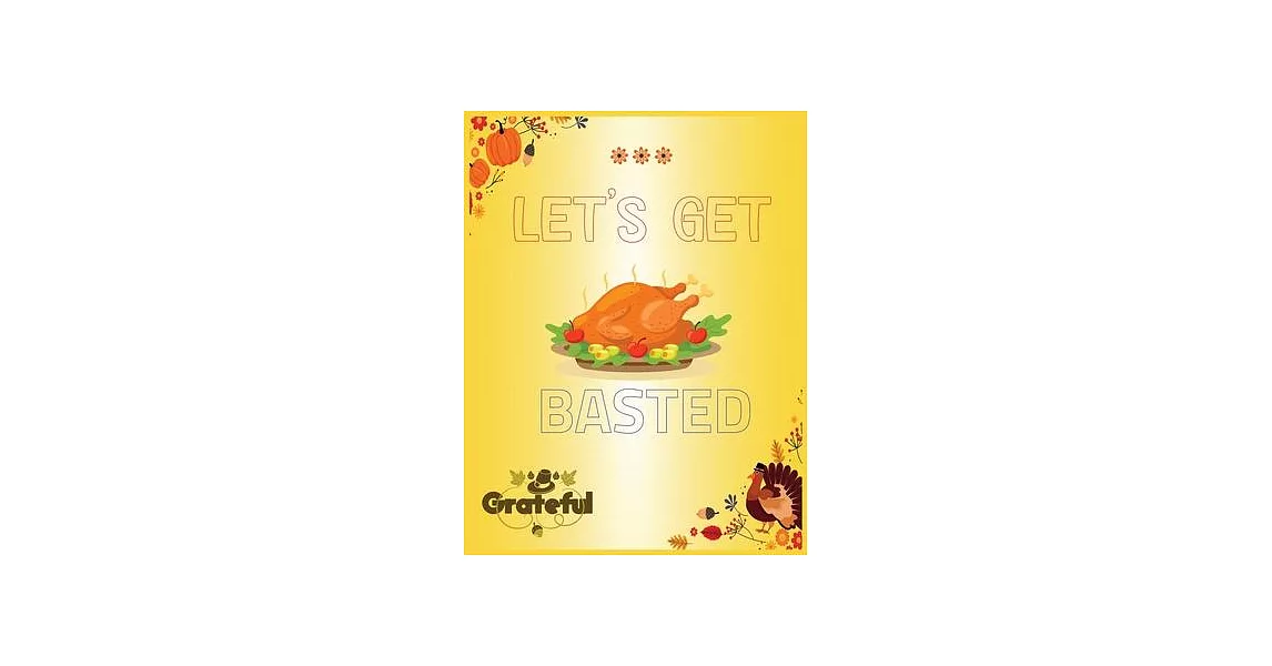 博客來-Let’’s get basted: Thanksgiving Day Gifts For Women, Men, Kids ...