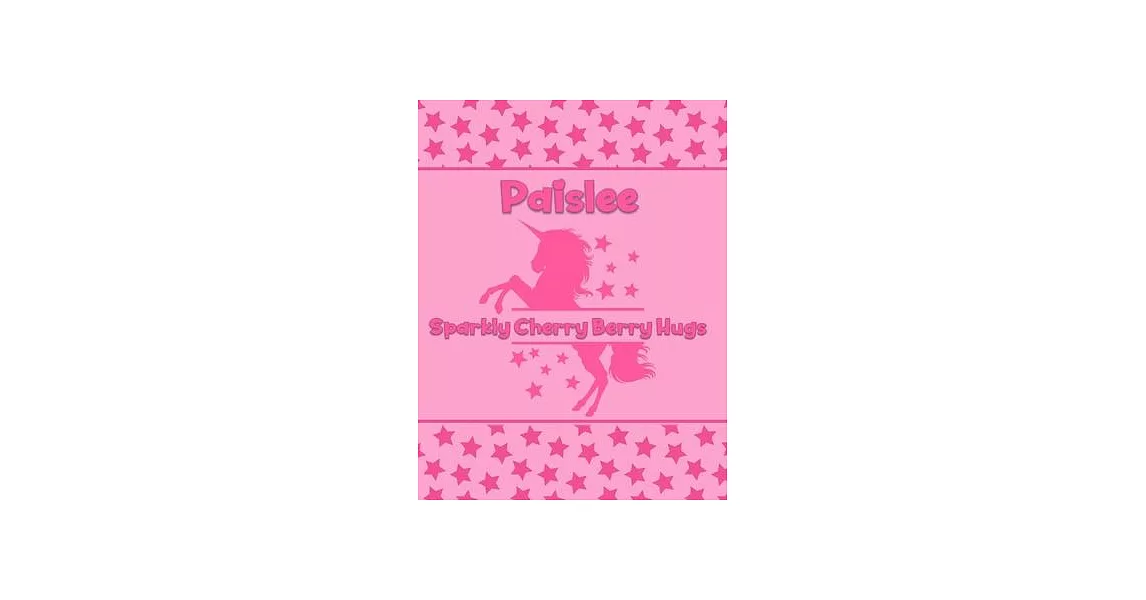 博客來-Paislee Sparkly Cherry Berry Hugs: Personalized Draw & Write Book ...