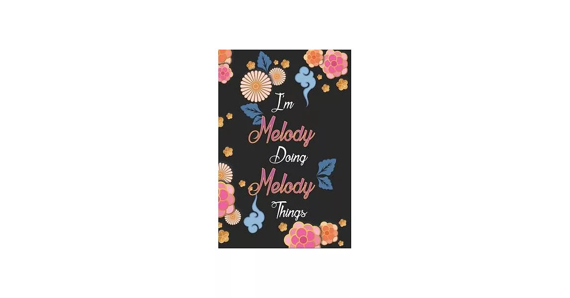 博客來-I’’m Melody Doing Melody Things Notebook Birthday Gift ...