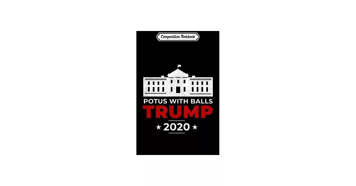 博客來-Composition Notebook: Trump 2020 Pro Trump Presidential Election ...