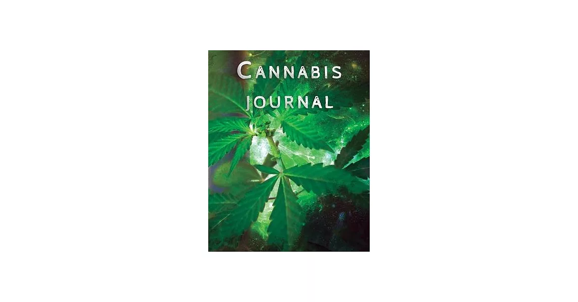 博客來-Cannabis Journal: Marijuana Review & Rating Journal / Log Book. Cannabis Accessories & Gift ...