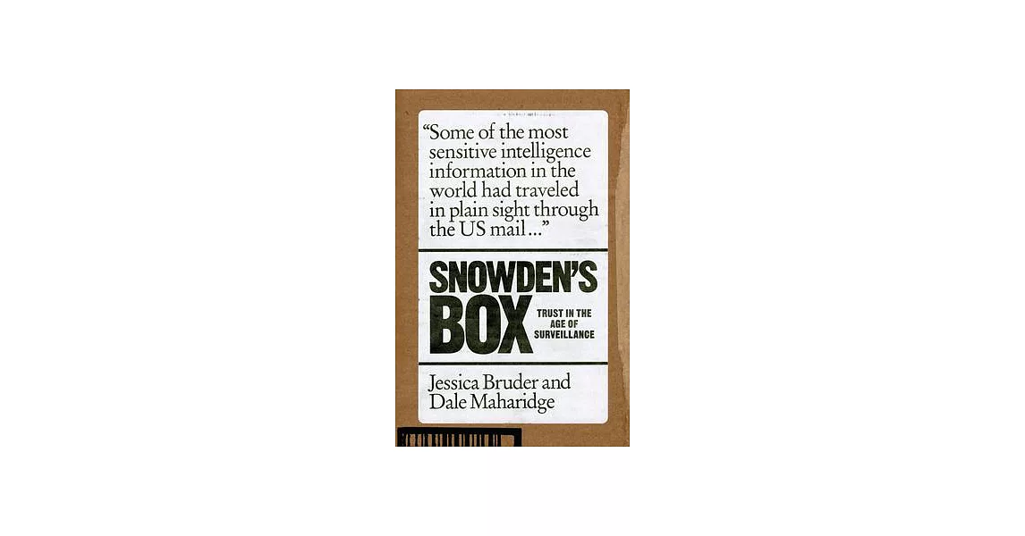 博客來-Snowden’’s Box: Trust in the Age of Surveillance